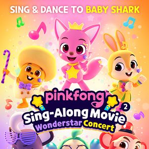 Pinkfong Sing-Along Movie 2: Wonderstar Concert: Fotoğraflar ve afişler ...