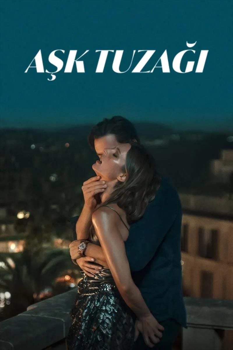 Aşk Tuzağı - 2025 filmi - Beyazperde.com